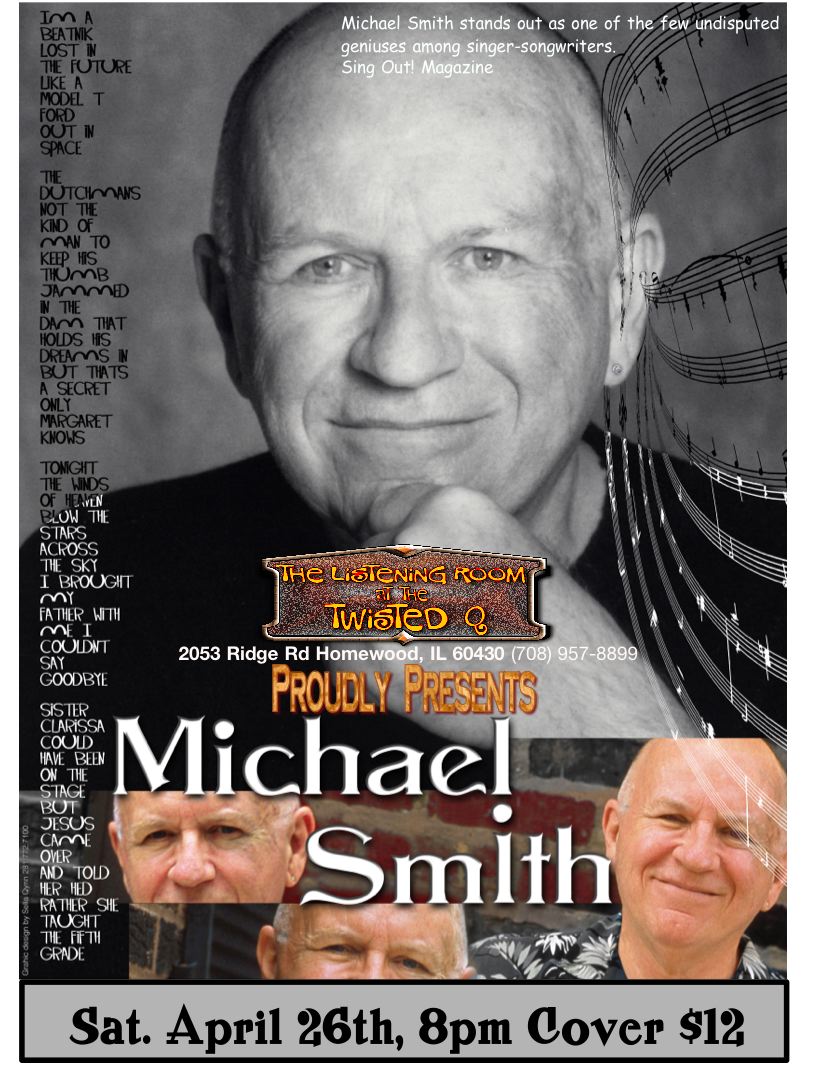 Michael Smith, Songwriter ~ April, May, June